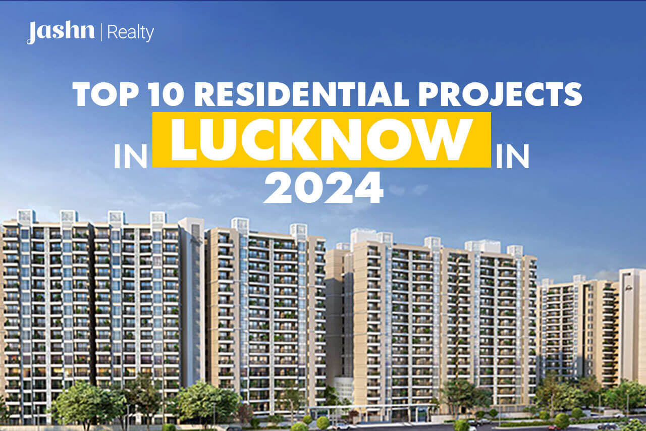 Top 10 Residential Projects in Lucknow in 2025