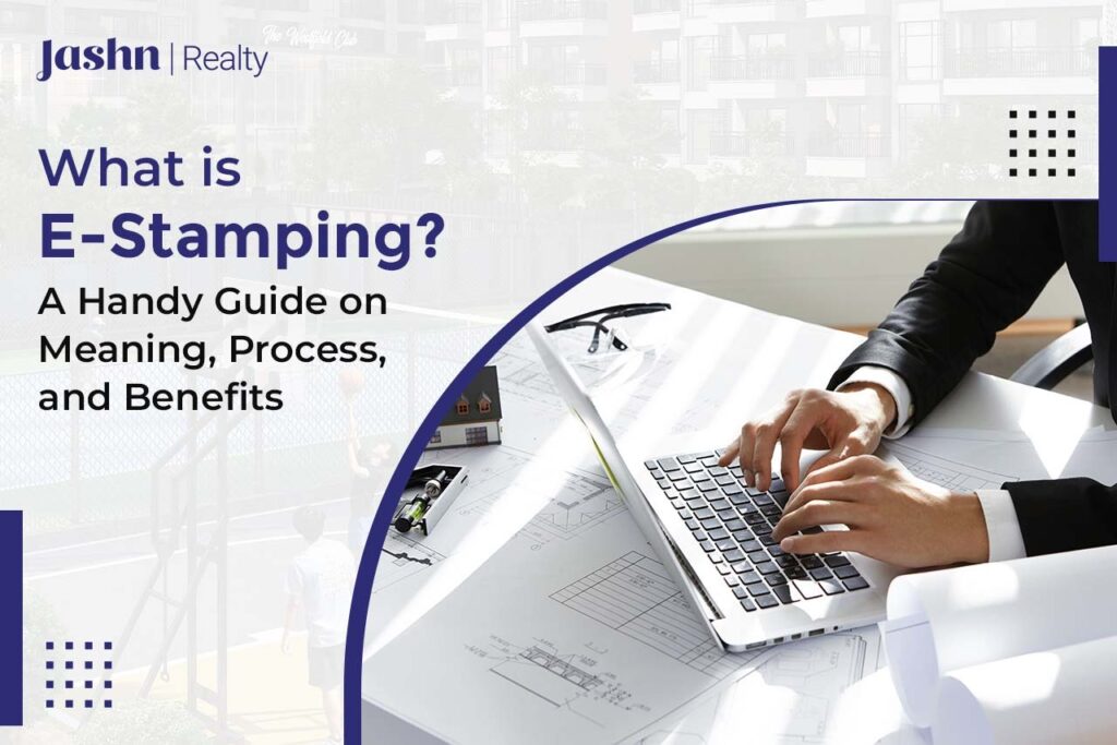 What is E-Stamping? A Handy Guide on Meaning, Process, & Benefits
